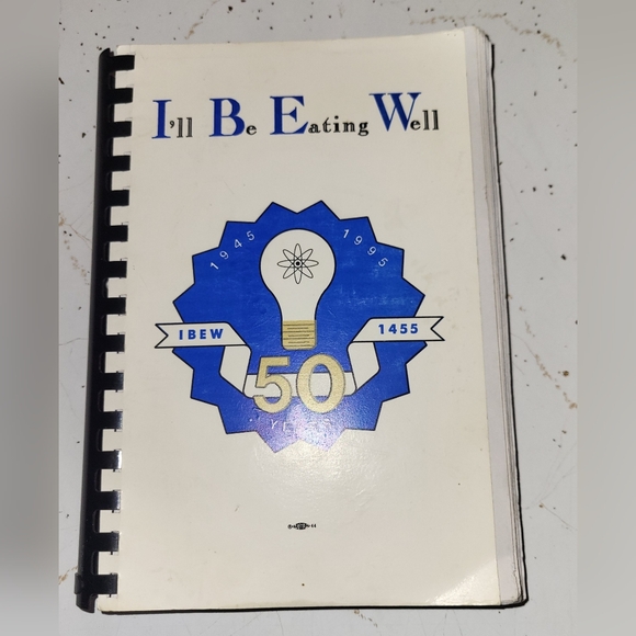 Kitchen | Ill Be Eating Well Cookbook 19451995 Ibew Local 1455 5th ...